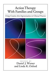 Action Therapy With Families And Groups book